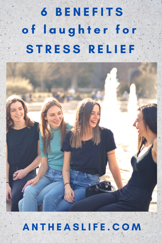 6 Benefits of laughter for stress relief