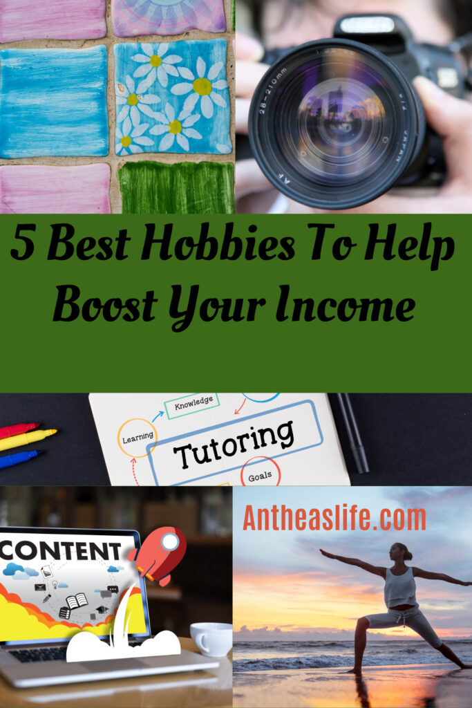 5 Best Hobbies To Help Boost Your Income