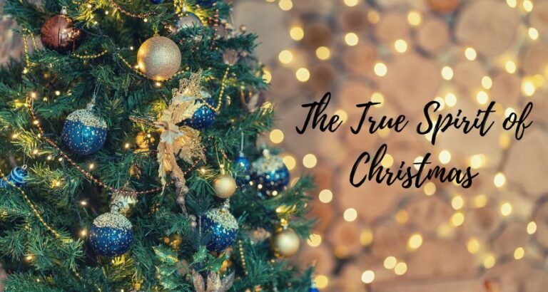 Embracing The True Spirit of Christmas